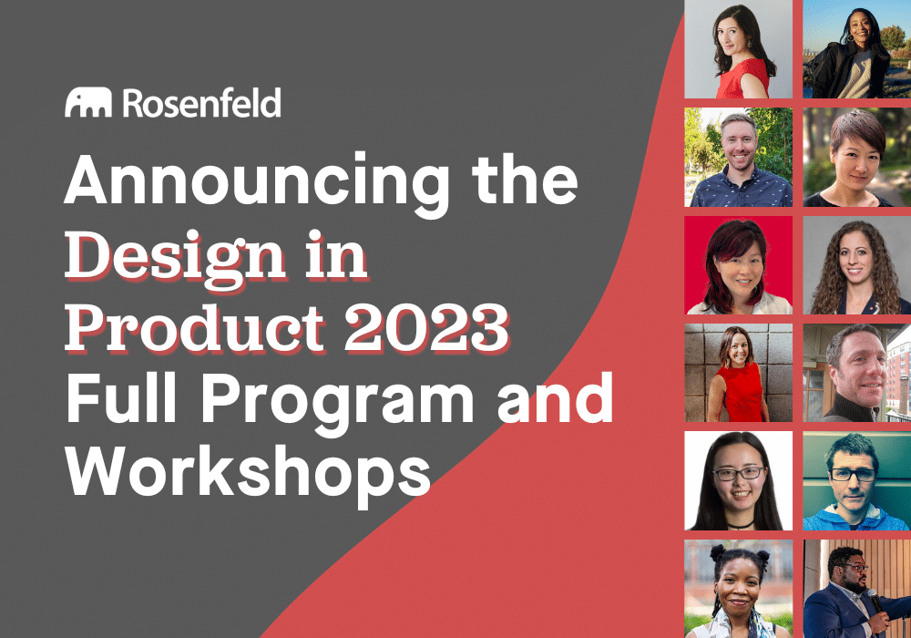 Design in Product 2023 Full Program Announced | Rosenfeld Media