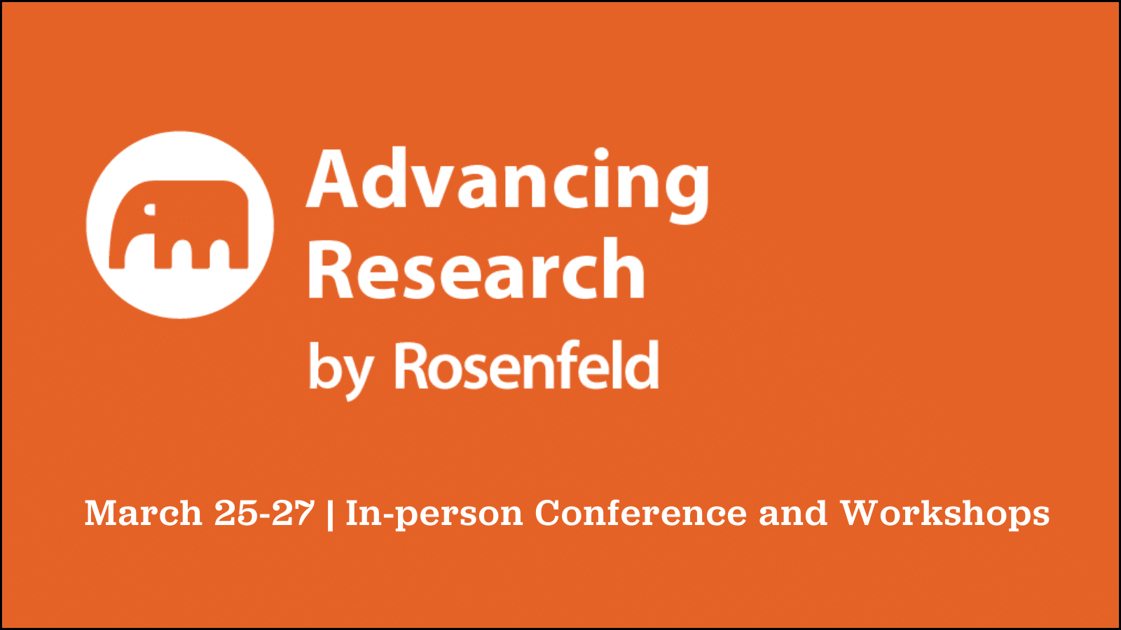 Opening Remarks Day 2 | Rosenfeld Media